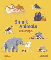 Smart Animals: Clever Creatures in the Animal Kingdom - Michael Holland ...