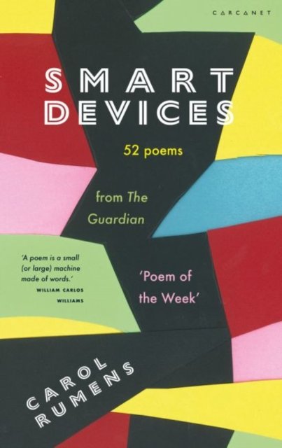Smart Devices: 52 Poems from The Guardian Poem of the Week - Carol ...