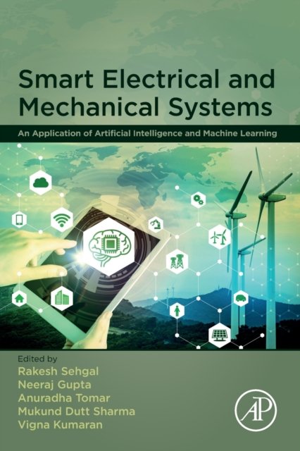 Smart Electrical and Mechanical Systems: An Application of Artificial ...