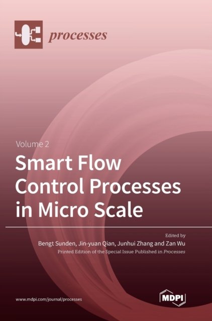 Smart Flow Control Processes in Micro Scale. Volume 2 - Opracowanie ...