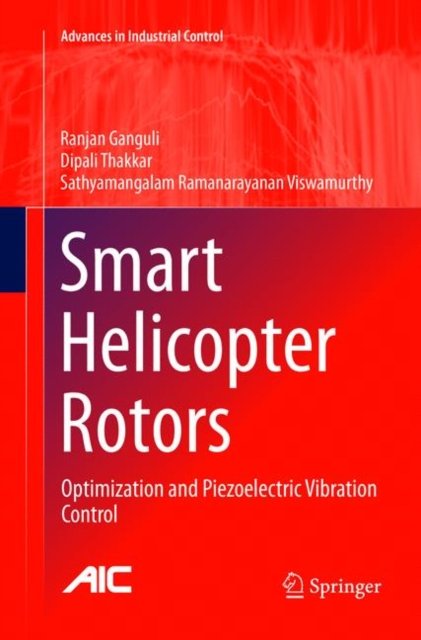 Smart Helicopter Rotors: Optimization and Piezoelectric Vibration ...