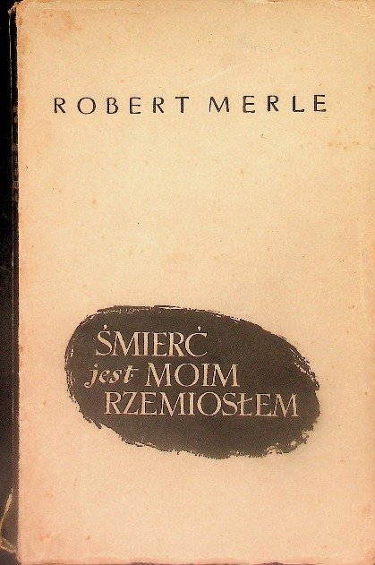 Śmierć jest moim rzemiosłem - Merle Robert | Książka w Empik