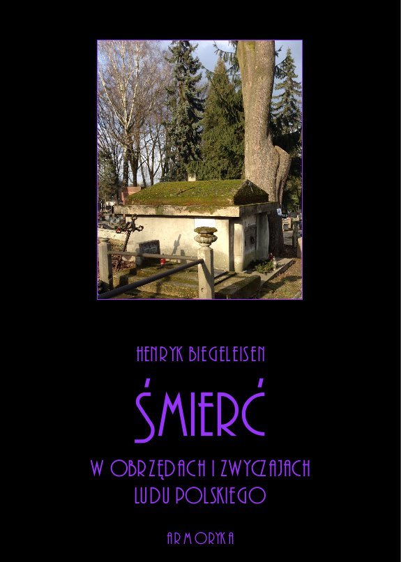 Śmierć w obrzędach i zwyczajach ludu polskiego - ebook PDF ...