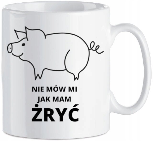 Śmieszny Kubek Nie Mów Mi Jak Mam Żryć 330 ml - Inna marka | Sklep EMPIK.COM