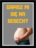 ŚMIESZNY PLAKAT METALOWY GAPISZ MI SIĘ NA BEBECH ? ŚMIESZNY PREZENT - Inna marka | Sklep EMPIK.COM