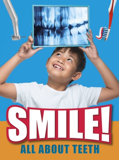 Smile!: All About Teeth - Hubbard Ben | Książka w Empik