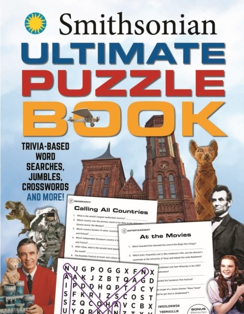 Smithsonian Ultimate Puzzle Book: Trivia-based word searches, jumbles ...