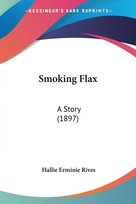 Smoking Flax - Rives Hallie Erminie | Książka w Empik