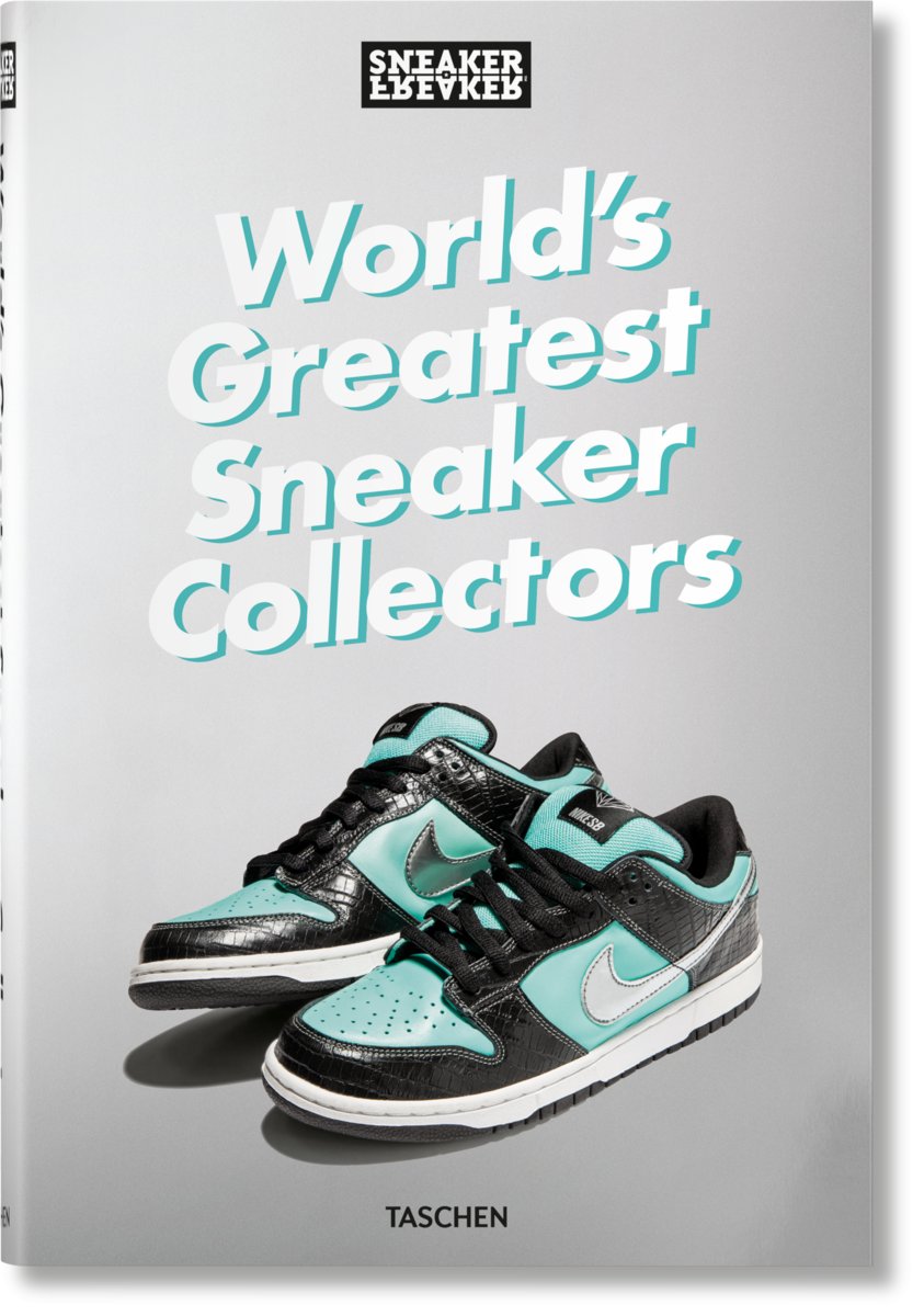 Sneaker Freaker. World's Greatest Sneaker Collectors - Wood Simon ...