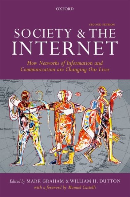 Society and the Internet: How Networks of Information and Communication ...