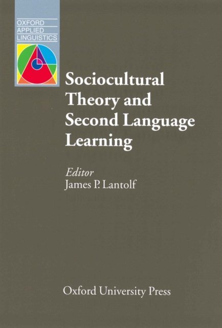 Sociocultural Theory Second Language Learning [DRM] - ebook EPUB - James P. Lantolf | Ebook ...