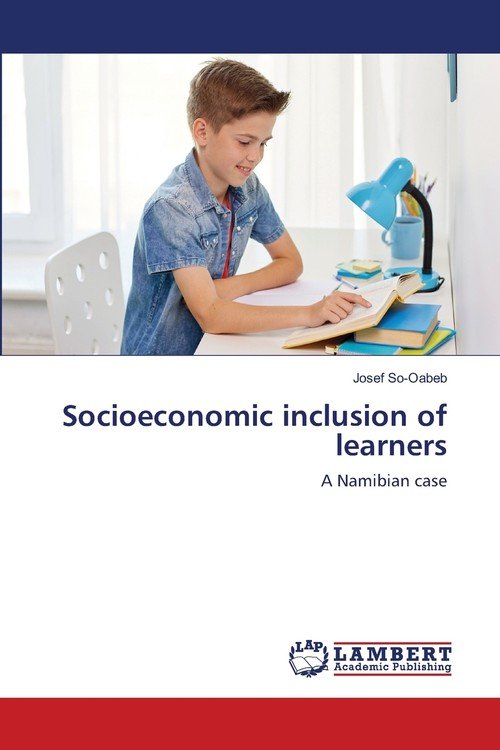 Socioeconomic inclusion of learners - So-Oabeb Josef | Książka w Empik