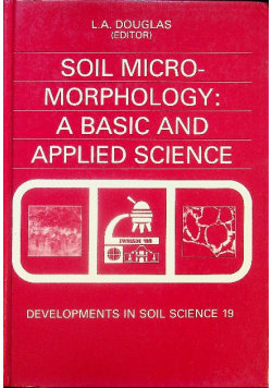 Soil micromorphology a basic and applied science - Elsevier | Książka w ...