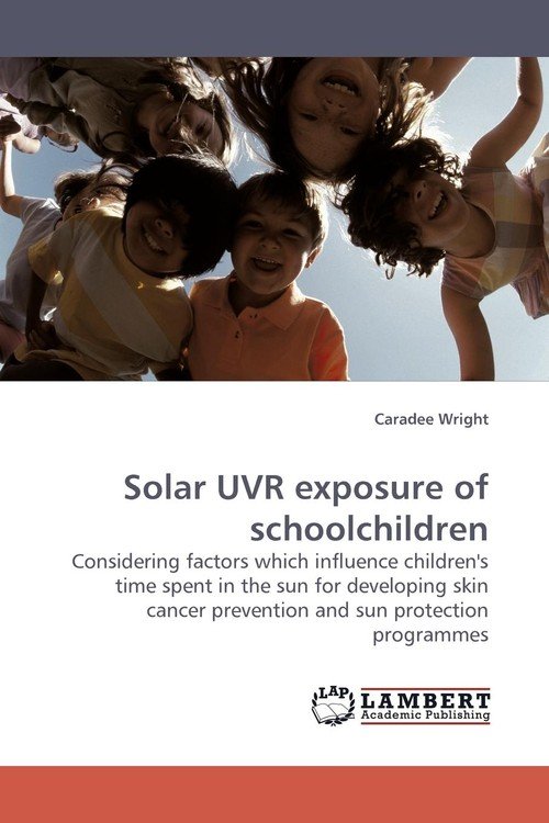 Solar Uvr Exposure of Schoolchildren - Wright Caradee | Książka w Empik