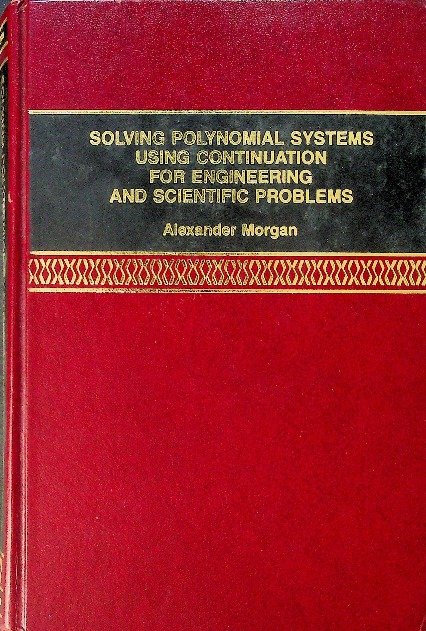Solving polynomial systems using continuation for engineering and ...