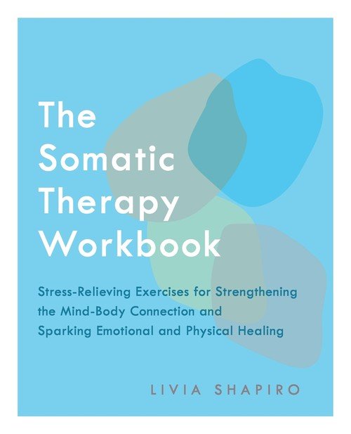 Somatic Therapy Workbook - W opisie | Książka w Empik