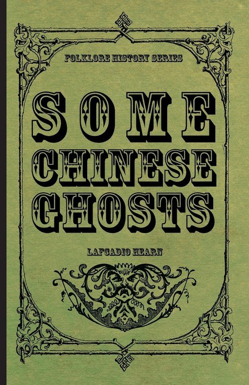 Some Chinese Ghosts - Hearn Lafcadio | Książka w Empik