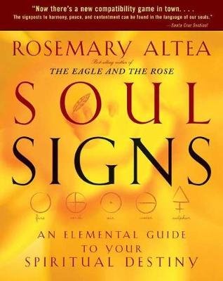 Soul Signs: An Elemental Guide to Your Spiritual Destiny - Altea ...