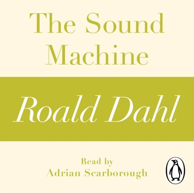 Sound Machine (A Roald Dahl Short Story) - audiobook - Dahl Roald ...