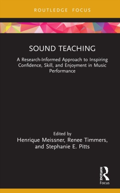 Sound Teaching: A Research-Informed Approach to Inspiring Confidence ...
