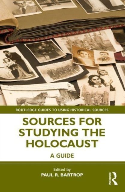 Sources for Studying the Holocaust: A Guide - Opracowanie zbiorowe ...