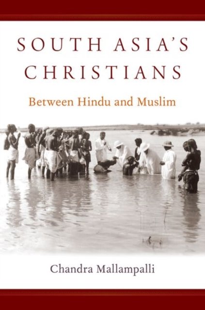 South Asia's Christians: Between Hindu and Muslim - Opracowanie ...