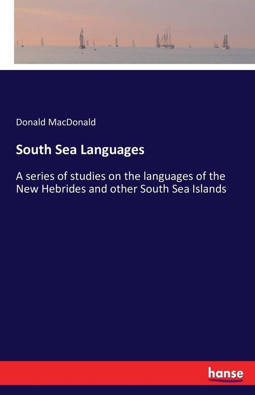 South Sea Languages - Macdonald Donald | Książka w Empik