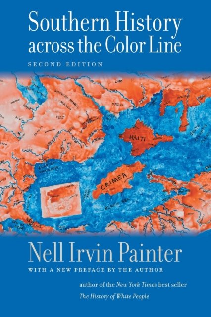 Southern History across the Color Line - Nell Irvin Painter | Książka w ...