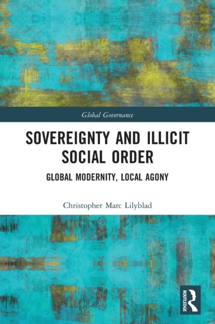 Sovereignty and Illicit Social Order - Opracowanie zbiorowe | Książka w ...