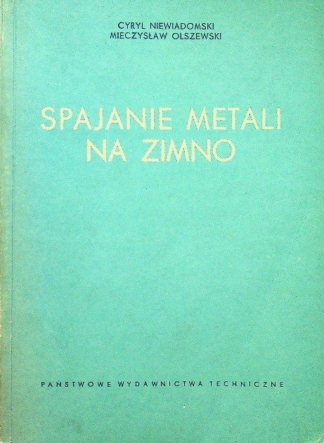 Spajanie metali na zimno - W opisie | Książka w Empik