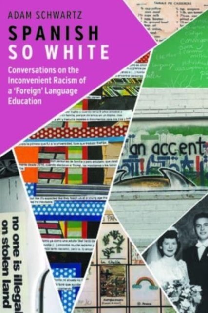 Spanish So White: Conversations on the Inconvenient Racism of a ...