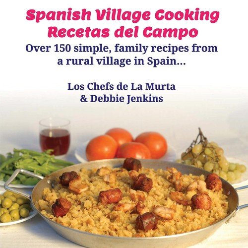 Spanish Village Cooking - Recetas del Campo - Jenkins Debbie | Książka ...