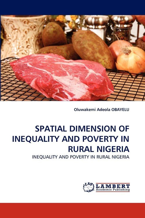 Spatial Dimension of Inequality and Poverty in Rural Nigeria - Obayelu ...