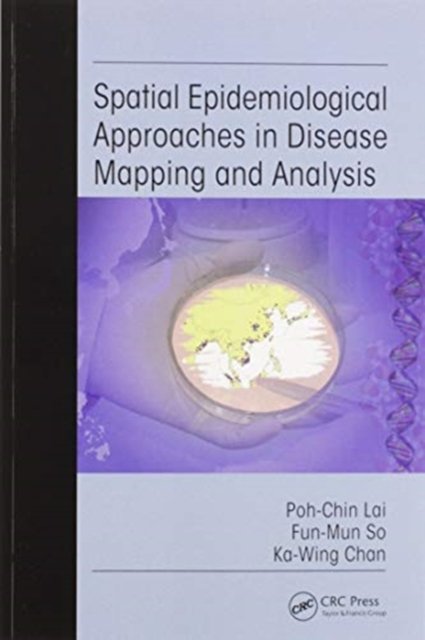 Spatial Epidemiological Approaches in Disease Mapping and Analysis ...