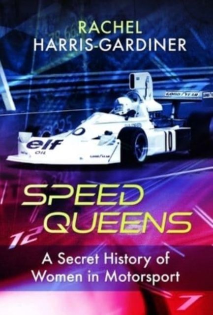 Speed Queens: A Secret History of Women in Motorsport - Pen & Sword Books Ltd | Książka w Empik