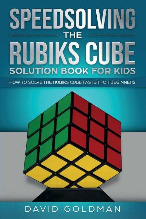 Speedsolving the Rubik's Cube Solution Book for Kids - W opisie ...