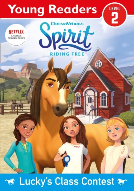 Spirit Riding Free. Young Reader Luckys Class Contest - Opracowanie ...
