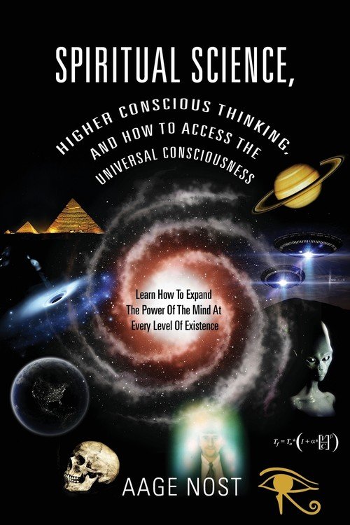 Spiritual Science, Higher Conscious Thinking, and How to Access The ...