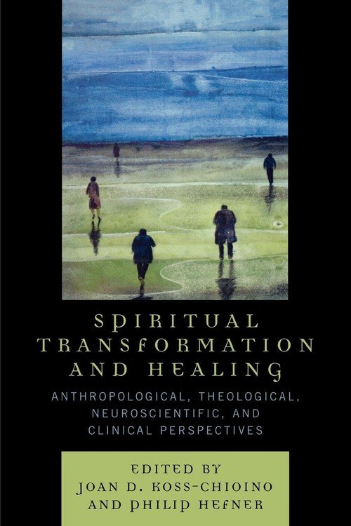 Spiritual Transformation and Healing - Koss-Chioino Joan D. | Książka w ...