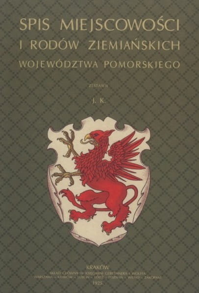 Spis miejscowości i rodów ziemiańskich województwa pomorskiego - Opracowanie zbiorowe | Książka ...