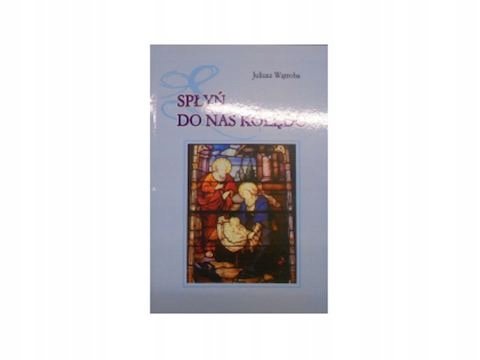 Spłyń do nas kolędo - Wątroba Juliusz | Książka w Empik