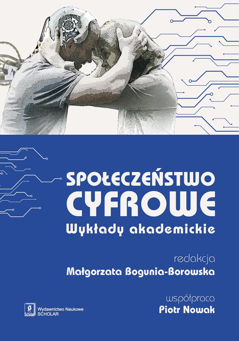 Społeczeństwo cyfrowe. Wykłady akademickie - Opracowanie zbiorowe ...