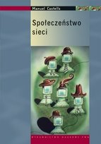 Społeczeństwo Sieci - Castells Manuel | Książka w Empik