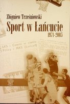Sport w Łańcucie 1971 - 2005 - Trześniowski Zbigniew | Książka w Empik