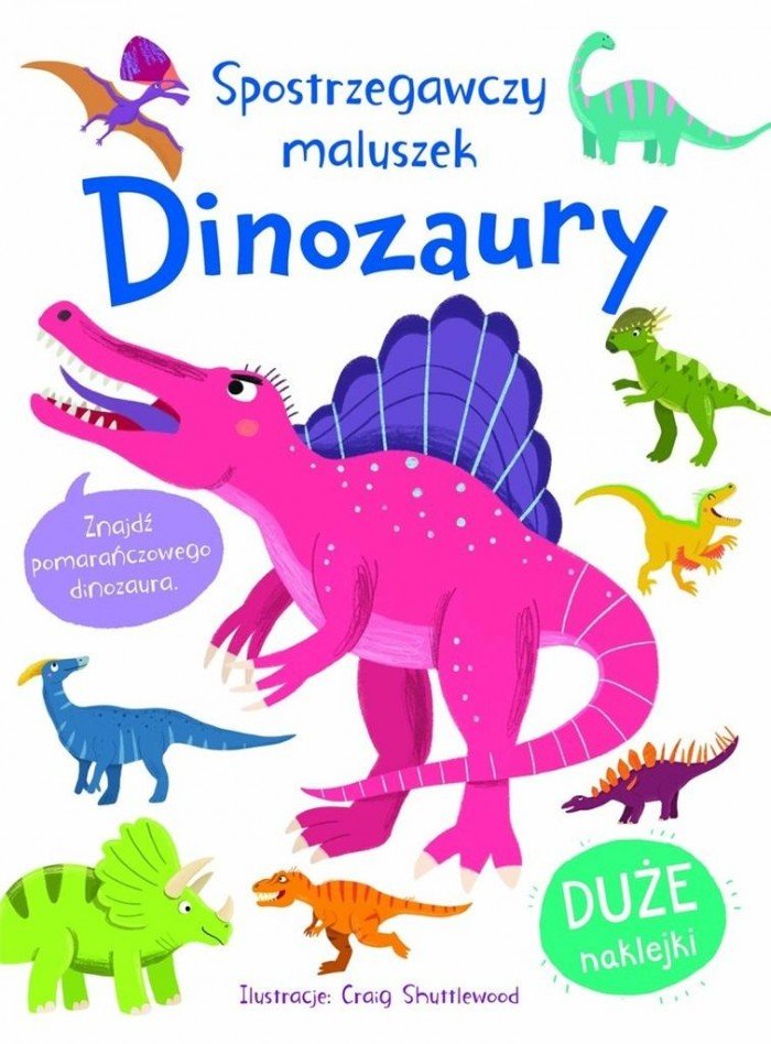 Spostrzegawczy maluszek. Dinozaury - Craig Shuttlewood | Książka w Empik