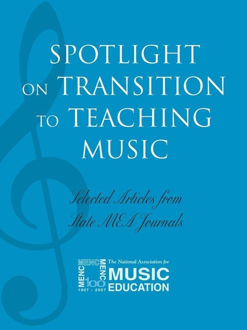 Spotlight on Transition to Teaching Music - The National Association ...