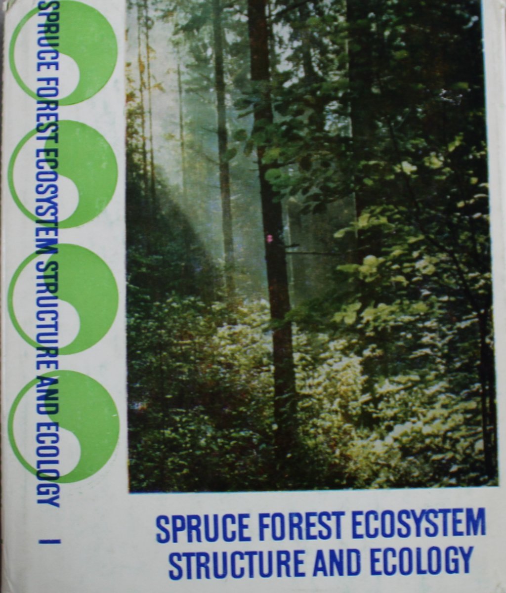 Spruce forest ecosystem structure and ecology - W opisie | Książka w Empik
