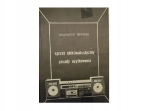 Sprzęt elektroakustyczny zasady użytkowania - Kees van Heeringen ...