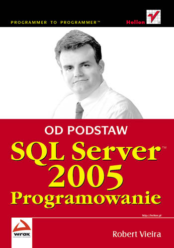 SQL Server 2005. Programowanie. Od podstaw - Vieira Robert | Książka w Empik