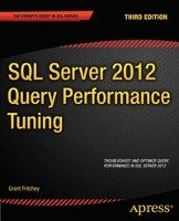 SQL Server 2012 Query Performance Tuning - Fritchey Grant | Książka w Empik